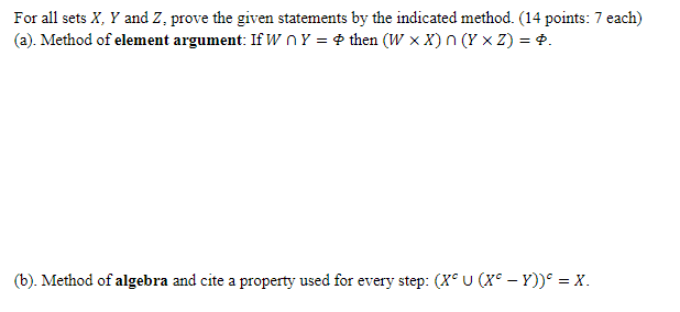 Solved For all sets X,Y and Z, prove the given statements by | Chegg.com