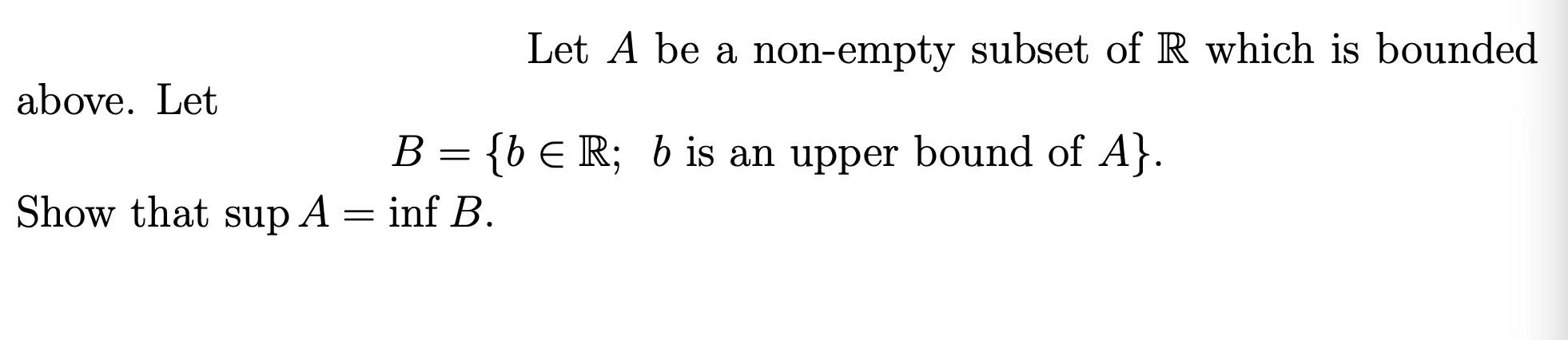 Solved Let A be a non-empty subset of R which is bounded | Chegg.com