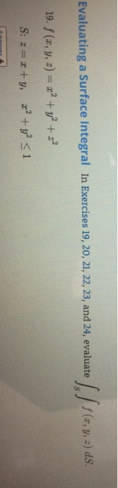 Solved Evaluating a Surface Integral In Exercises 19, 20, | Chegg.com