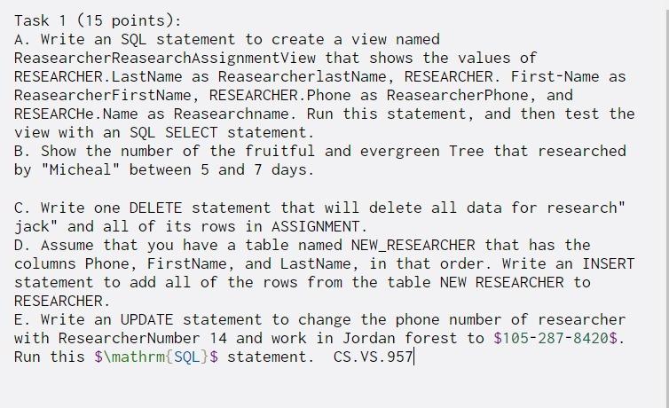 Solved Task 1 (15 points): A. Write an SQL statement to | Chegg.com