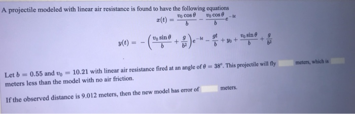 Solved A projectile modeled with linear air resistance is | Chegg.com