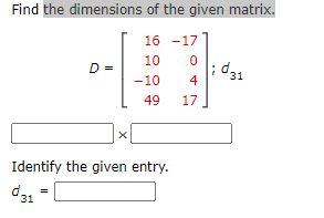 Solved 2. What are the dimensions of the given matrix and | Chegg.com