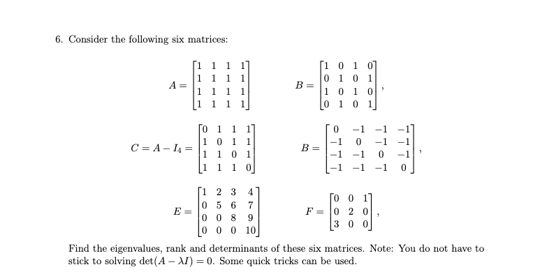 Solved 6. Consider the following six matrices 0 1 0 1 0 1 0 | Chegg.com