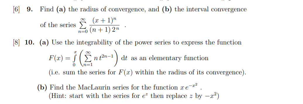 Solved [6] 9. ﻿Find (a) ﻿the radius of convergence, and (b) | Chegg.com