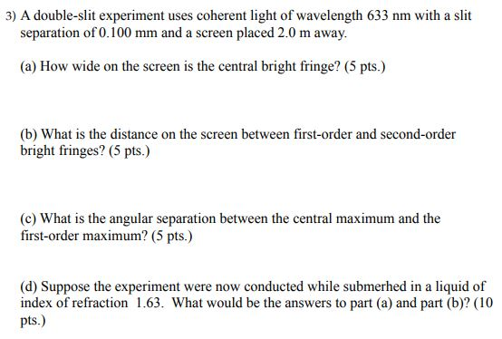 3) A double-slit experiment uses coherent light of | Chegg.com