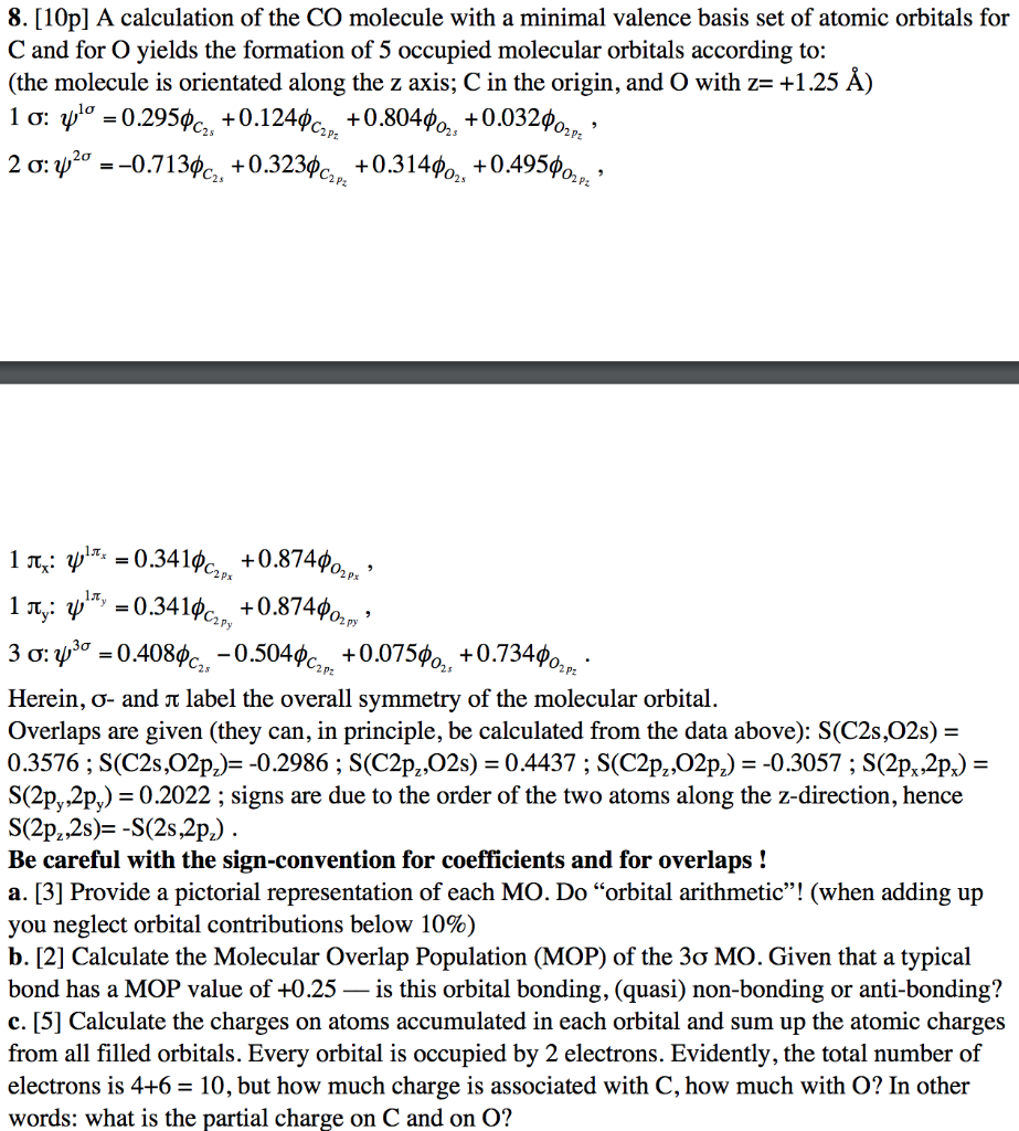Solved 8. [10p] A calculation of the CO molecule with a | Chegg.com