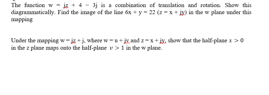 Solved The function w = iz + 4 - 3j is a combination of | Chegg.com