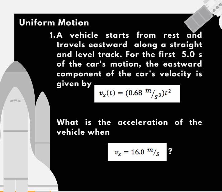Solved Uniform Motion 1.A vehicle starts from starts from | Chegg.com