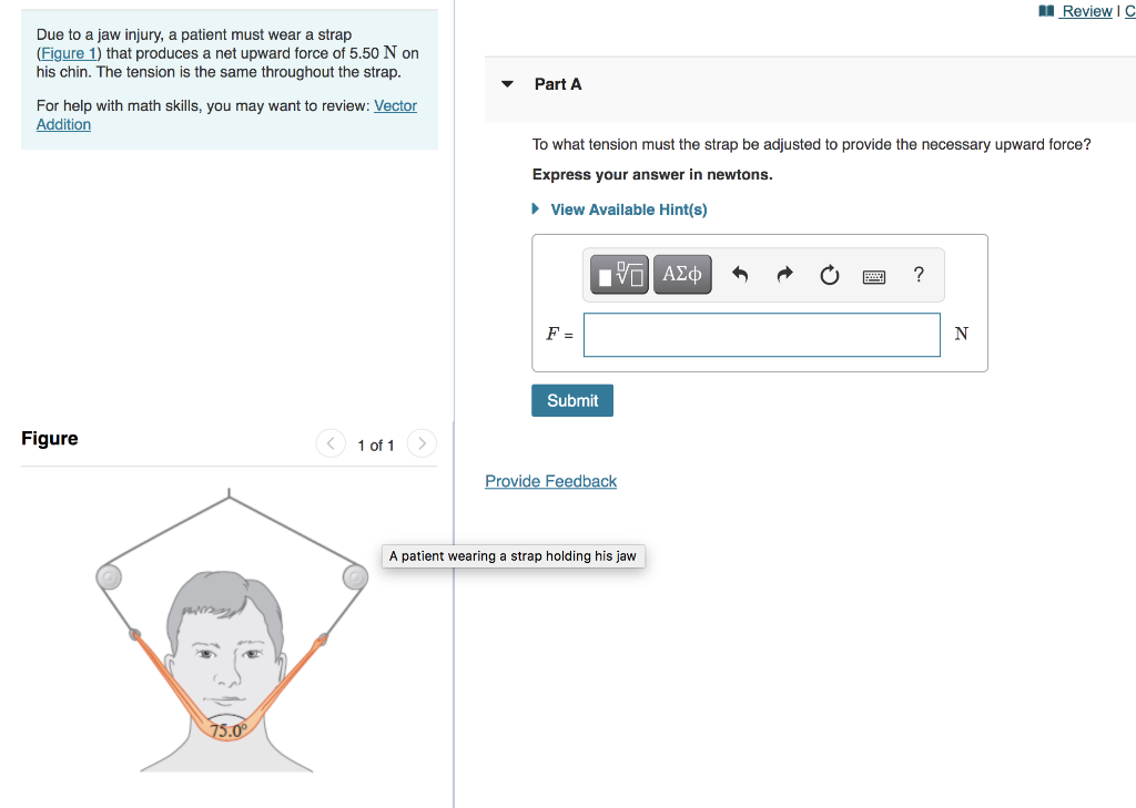 Solved Review IC Due to a jaw injury, a patient must wear a | Chegg.com