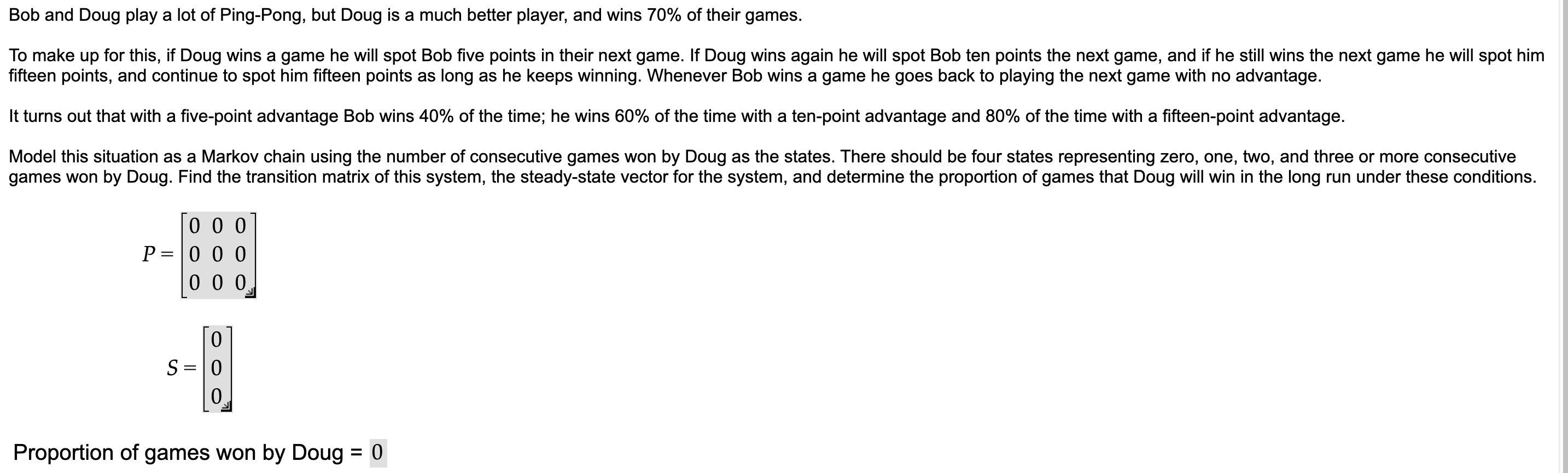 Solved Bob and Doug play a lot of Ping-Pong, but Doug is a | Chegg.com
