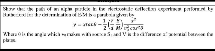 Solved x2 Show that the path of an alpha particle in the | Chegg.com