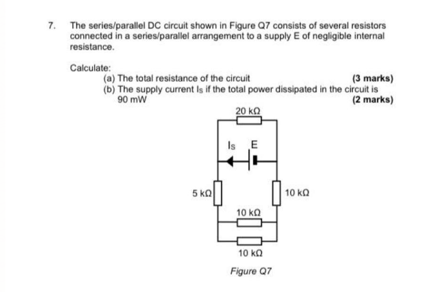 Solved 7. The series/parallel DC circuit shown in Figure Q7 | Chegg.com