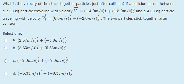 Solved What is the velocity of the stuck-together particles | Chegg.com