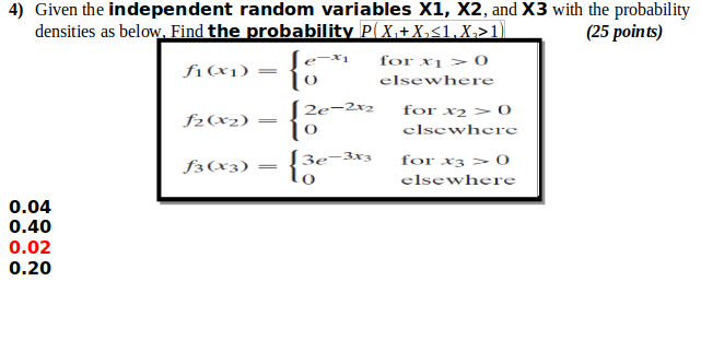 Solved { 4) Given the independent random variables X1, X2, | Chegg.com