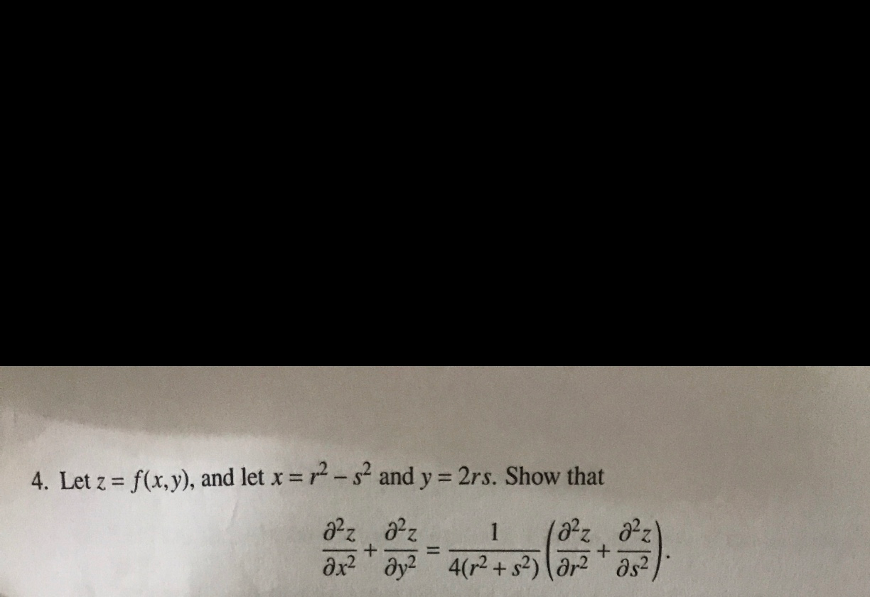 Solved Let z = f(,y), and let x = r^2 - s^2 and y = 2rs. | Chegg.com