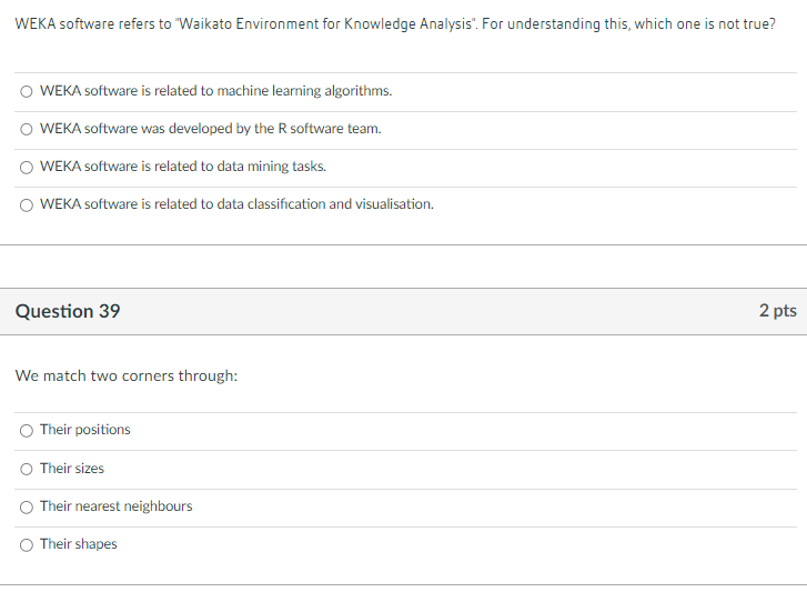 WEKA software refers to "Waikato Environment for | Chegg.com