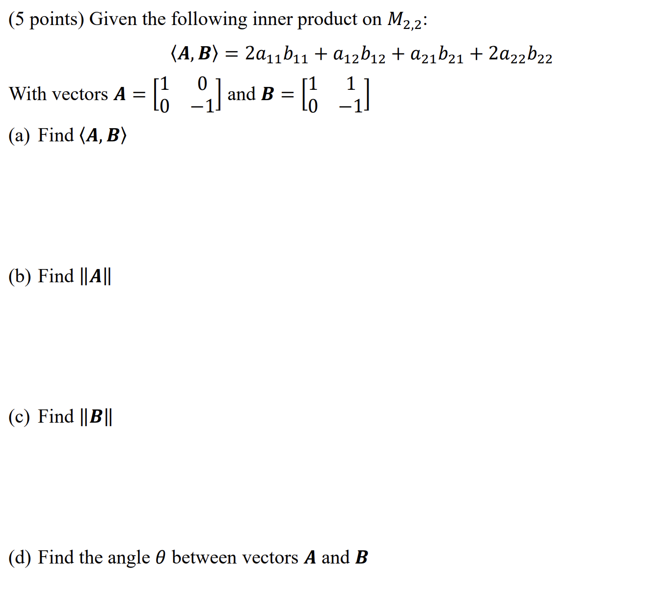 Solved (5 ﻿points) ﻿Given the following inner product on | Chegg.com