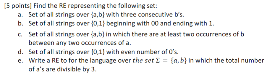 Solved [5 points] Find the RE representing the following | Chegg.com
