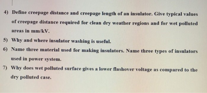 Solved 4) Define creepage distance and creepage length of an | Chegg.com
