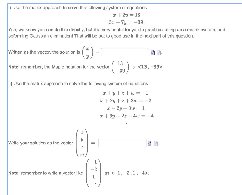 Solved i) Use the matrix approach to solve the following | Chegg.com