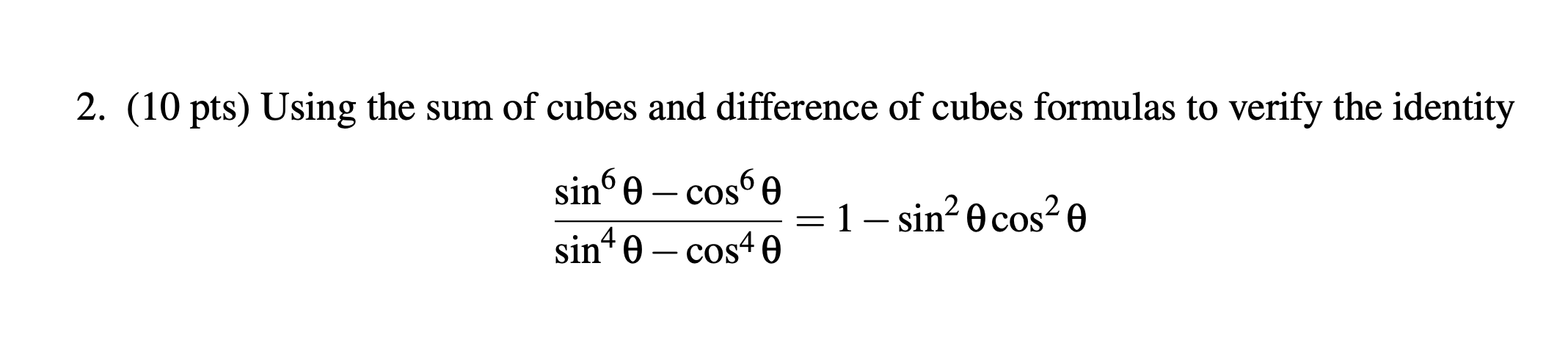 Solved 2. (10 pts) Using the sum of cubes and difference of | Chegg.com