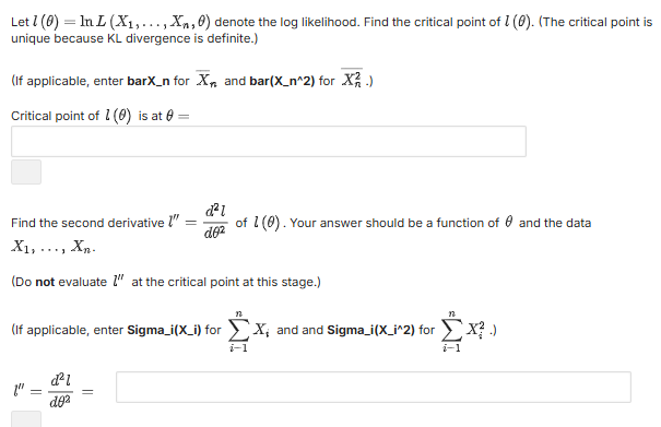 Solved Let l(θ)=lnL(x1,dots,xn,θ) ﻿denote the log | Chegg.com