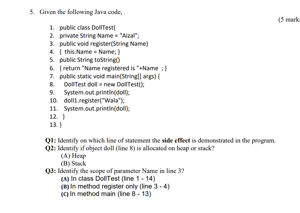 Solved 5 Given The Following Java Code 1 Public Class 