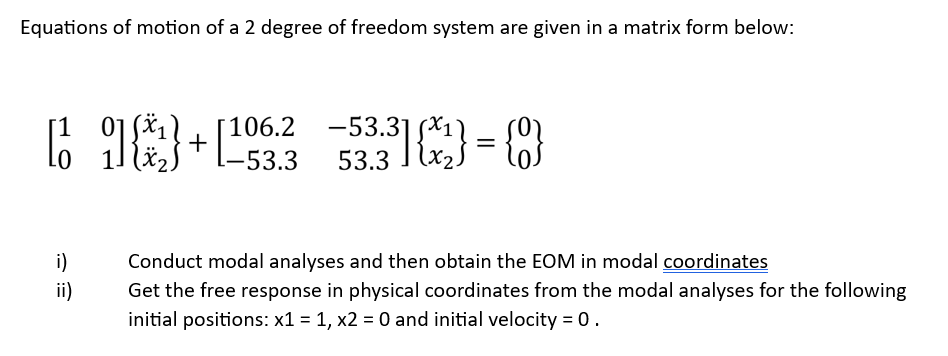 Solved Equations of motion of a 2 ﻿degree of freedom system | Chegg.com