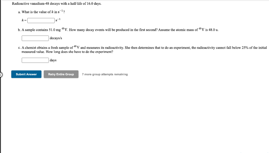 Solved Radioactive vanadium-48 decays with a half-life of | Chegg.com