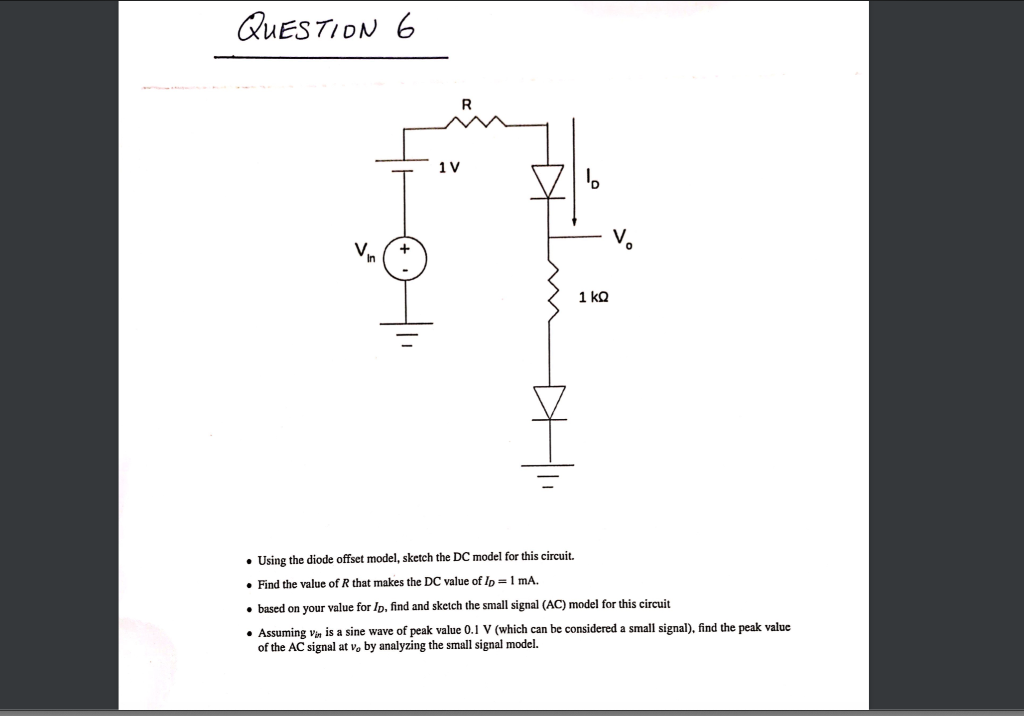 Solved QUESTION 6 R 1V V. 1 kg . Using the diode offset | Chegg.com