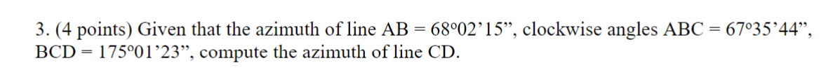 Solved 3. (4 points) Given that the azimuth of line | Chegg.com