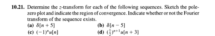 Solved 10.21. Determine the z-transform for each of the | Chegg.com
