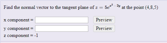 Solved Find the normal vector to the tangent plane of z= | Chegg.com