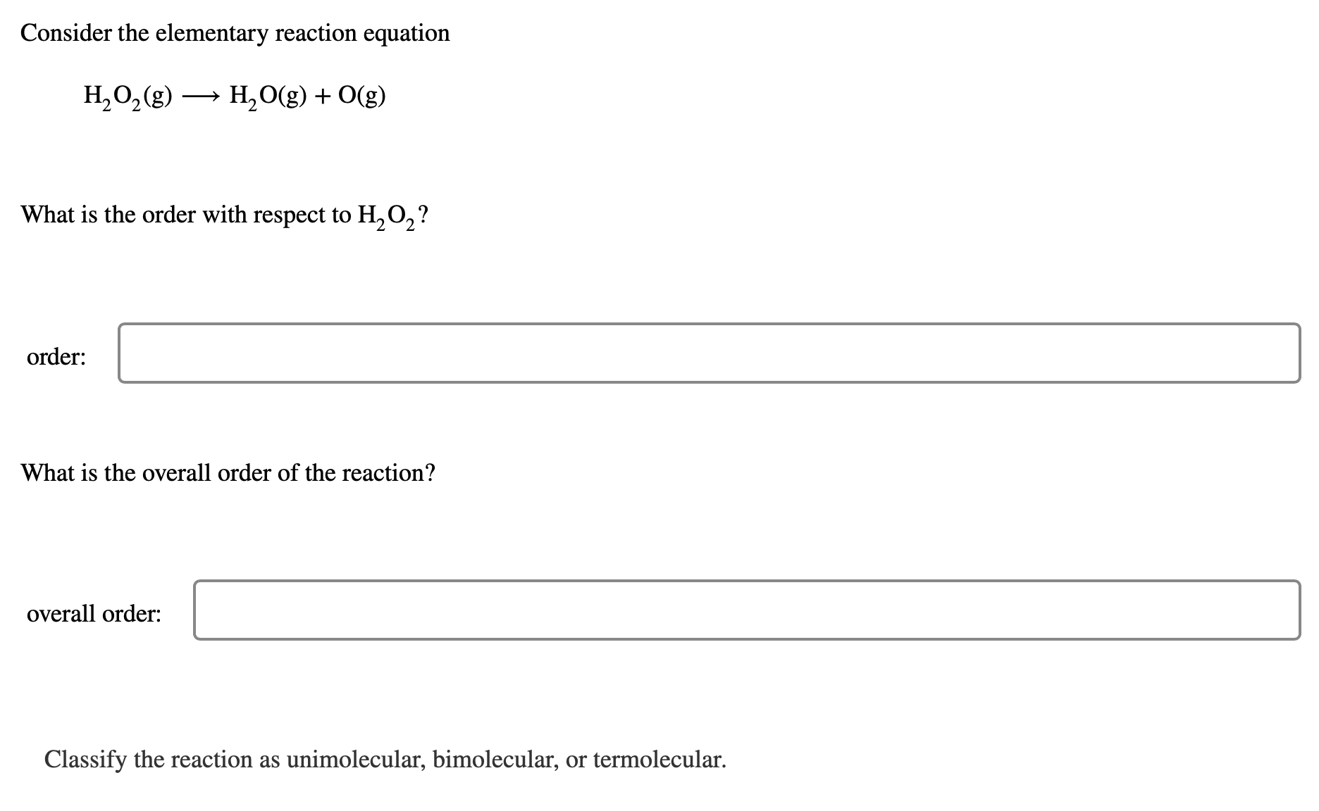 Solved Consider the elementary reaction equation H2O2( | Chegg.com