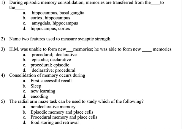 Solved to 1) During episodic memory consolidation, memories | Chegg.com