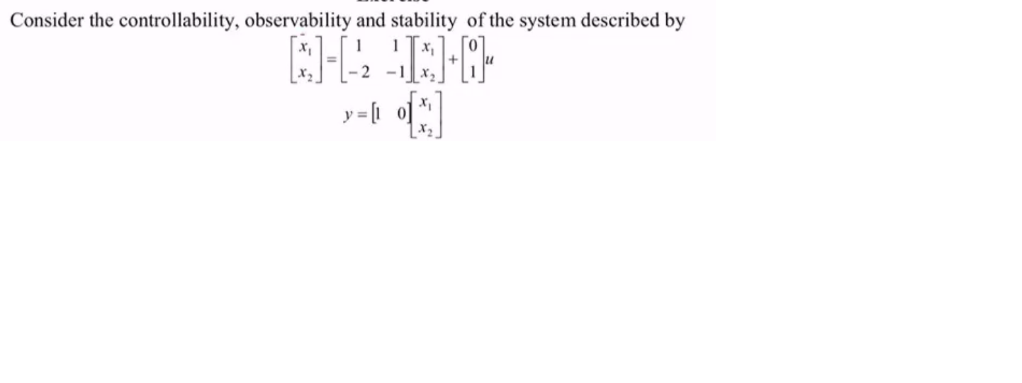 Solved Consider the controllability, observability and | Chegg.com