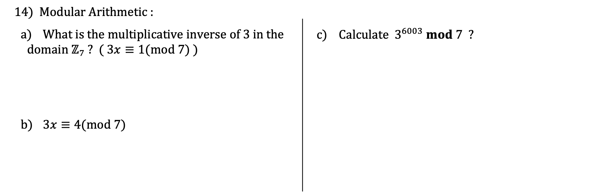 Solved 14) Modular Arithmetic : a) What is the | Chegg.com