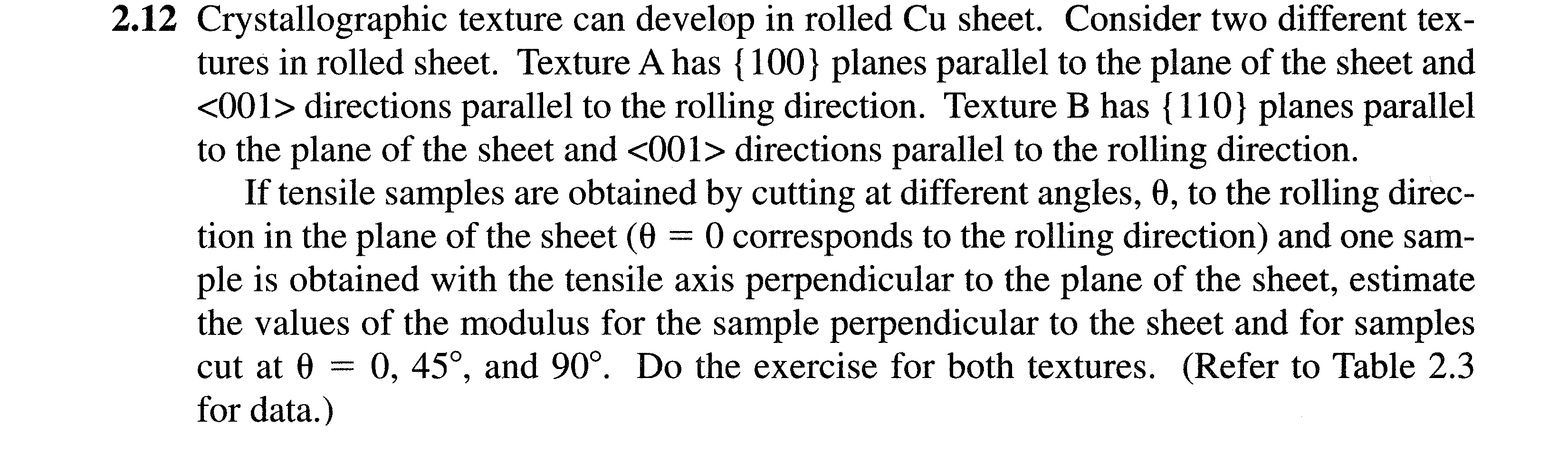 Solved .12 Crystallographic texture can develop in rolled Cu | Chegg.com