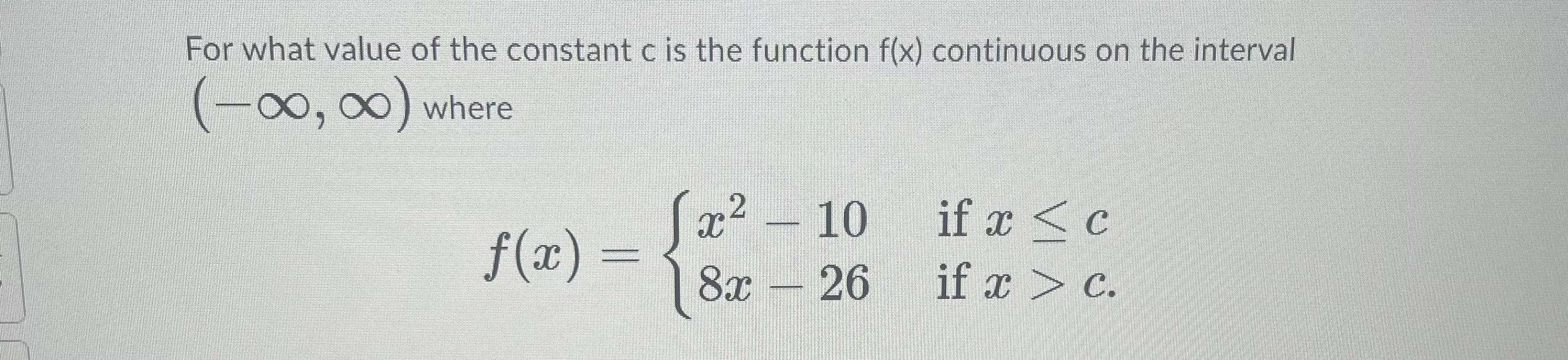 Solved For what value of the constant c ﻿is the function | Chegg.com