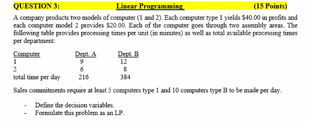 Solved QUESTION 3: Linear Programming (15 Points) A company | Chegg.com