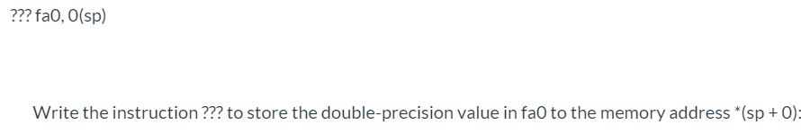 Solved ??? faO, O(sp) Write the instruction ??? to store the | Chegg.com