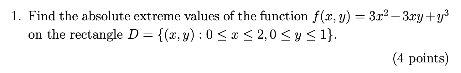 Solved 1. Find the absolute extreme values of the function | Chegg.com