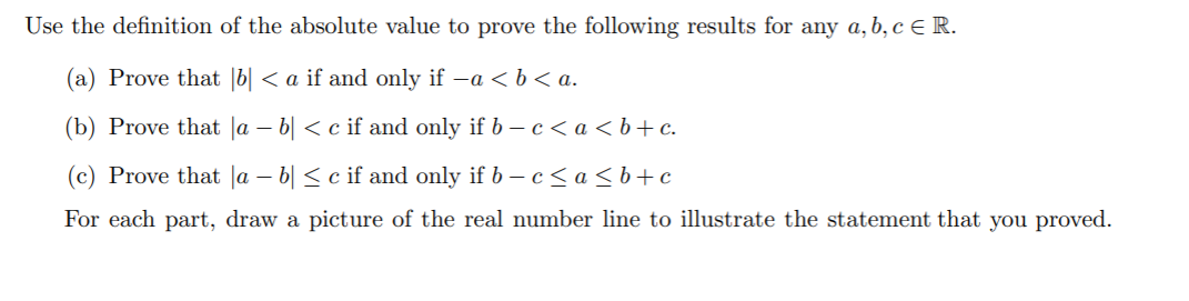 Solved Use the definition of the absolute value to prove the | Chegg.com
