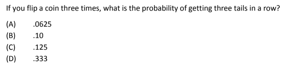 Solved If you flip a coin three times, what is the | Chegg.com