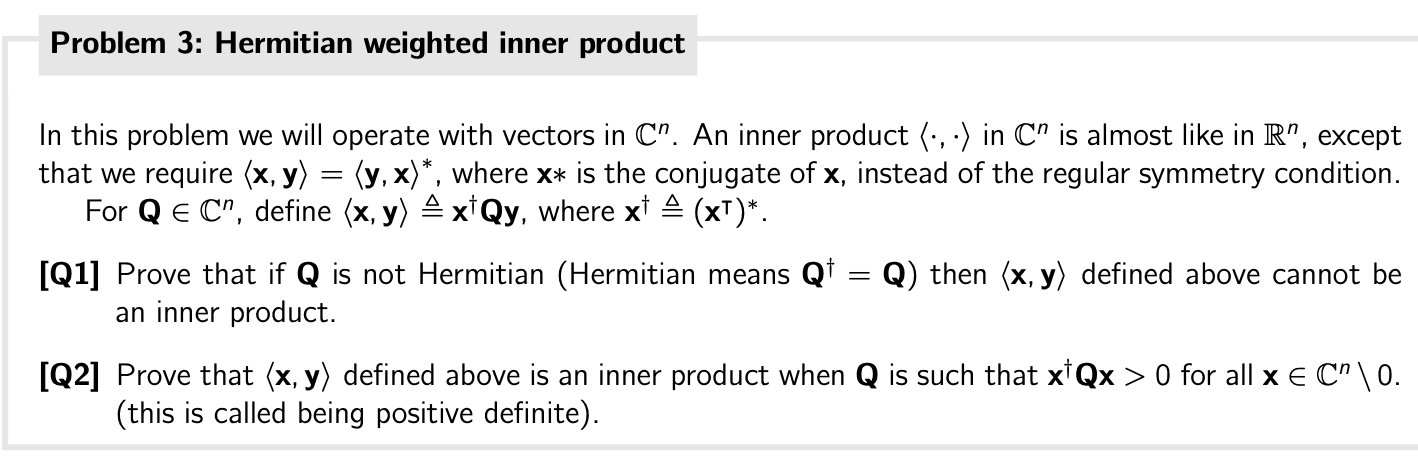 Solved Problem 3: Hermitian weighted inner product In this | Chegg.com