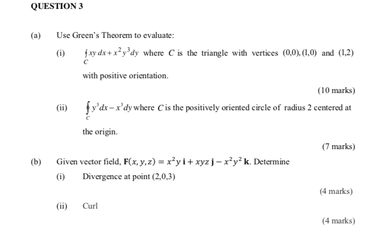 Solved Question 3 Use Green S Theorem To Evaluate A Fxy