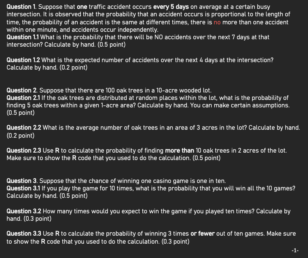 Solved Question 1. Suppose that one traffic accident occurs | Chegg.com
