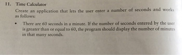 Solved 11. Time Calculator Create an application that lets | Chegg.com