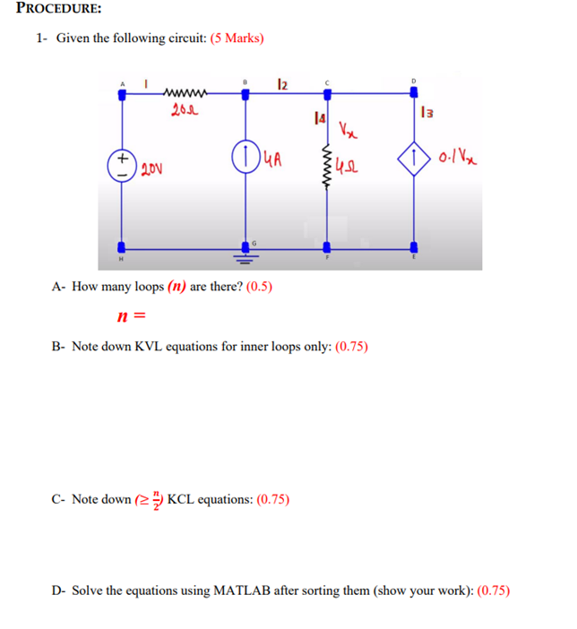 Solved PROCEDURE: 1. Given the following circuit: (5 Marks) | Chegg.com