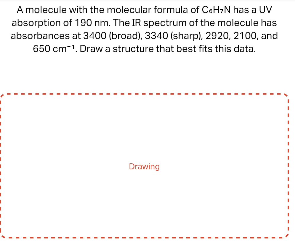 Solved A molecule with the molecular formula of C6H7N has a | Chegg.com